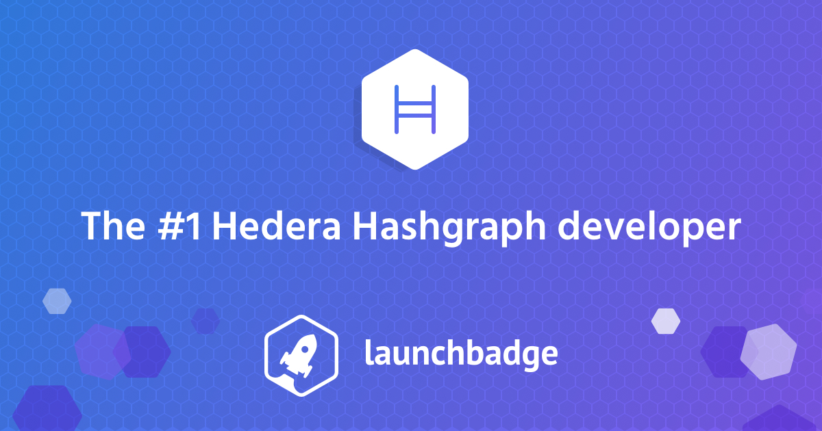 The #1 Hedera™ Hashgraph developer | LaunchBadge
